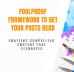 Foolproof Framework To Get Your Posts Read | Setting Points...